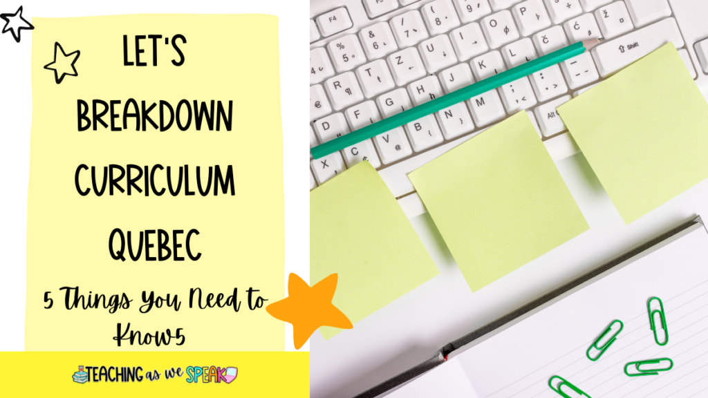 Blog | Let's Breakdown Curriculum Quebec-5 Things You Need to Know