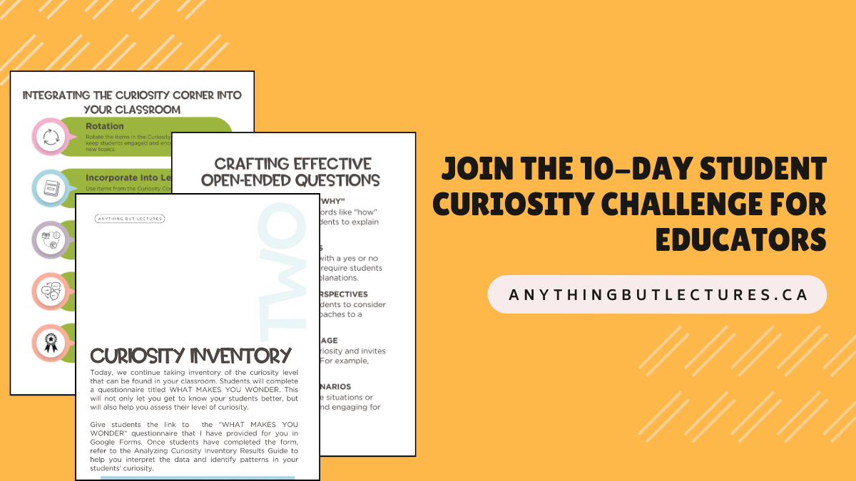 Igniting Curiosity in the Classroom: How to Foster an Inquisitive ...